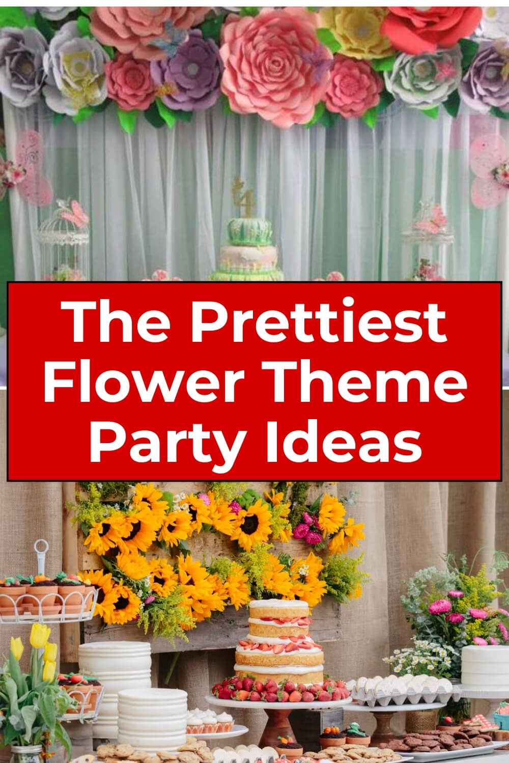 The Prettiest Flower Theme Party Ideas 🌸