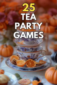 Entertaining Tea Party Games – Fun For All Ages!