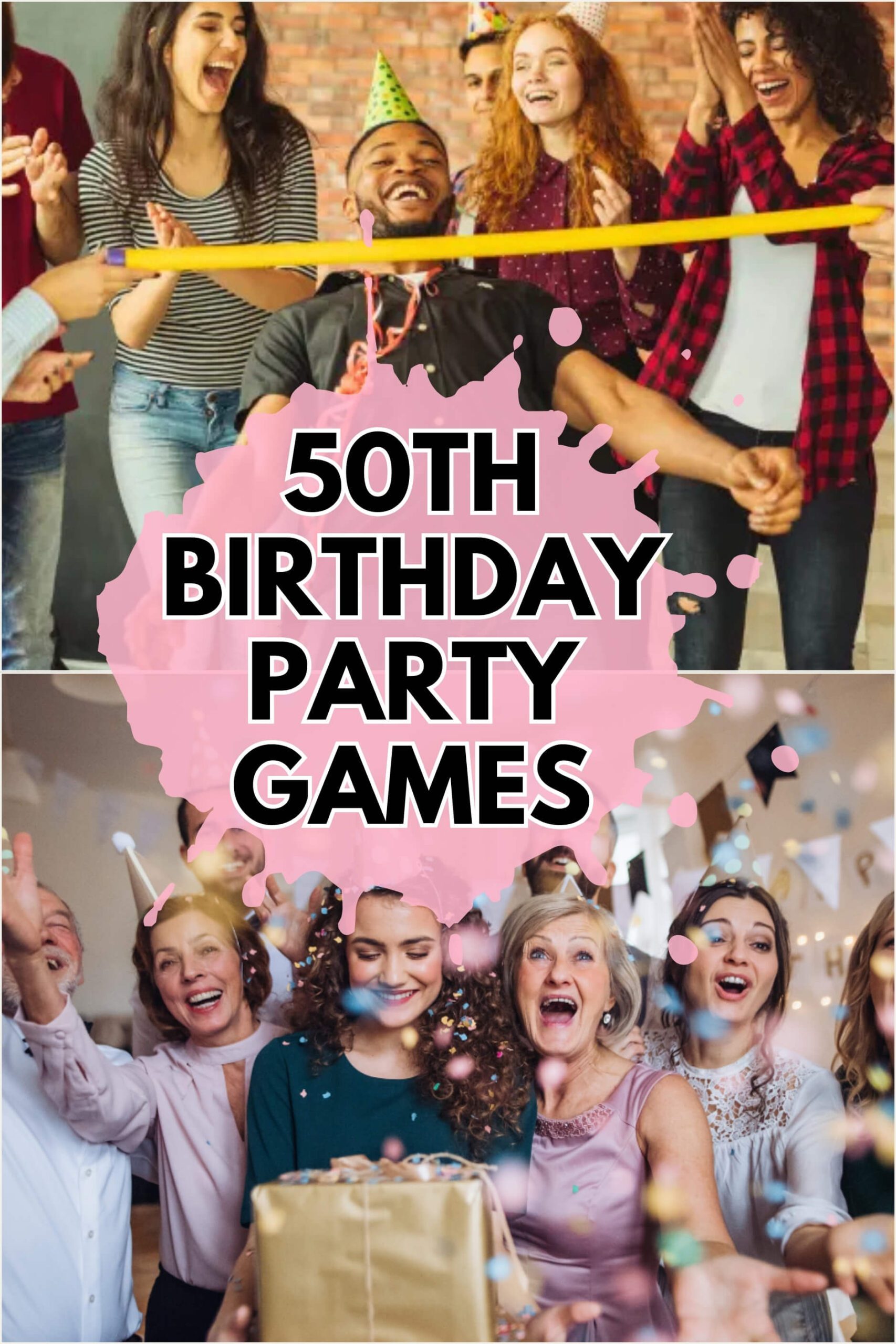 The Funniest 50th Birthday Party Games: Laughter and Fun