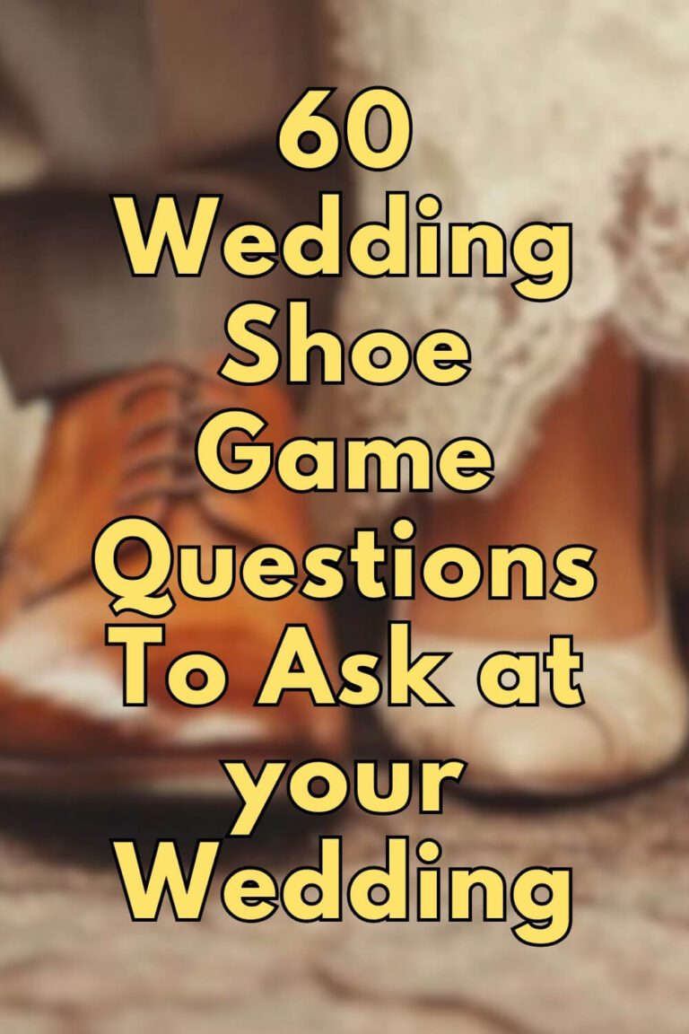60 Wedding Shoe Game Questions To Ask at your Wedding