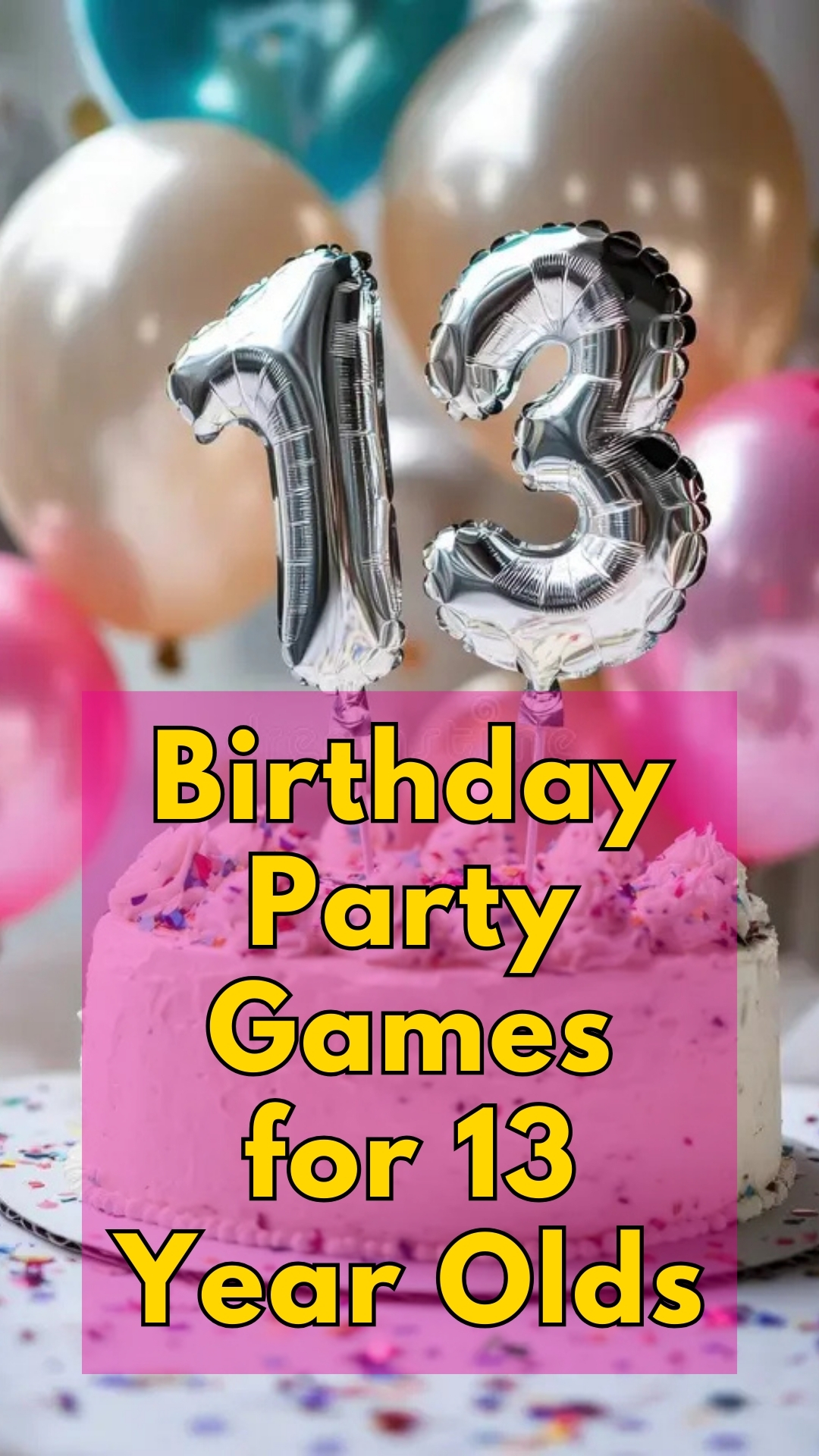 Birthday Party Games for 13-Year-Olds – Teen Approved!