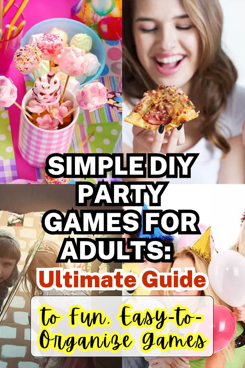 Simple DIY Party Games for Adults: Ultimate Guide to Fun, Easy-to ...